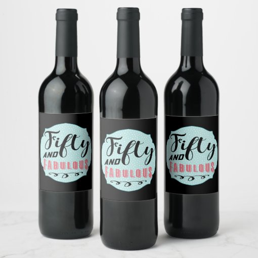 50 and Fabulous Party Decorative Wine Label | Zazzle