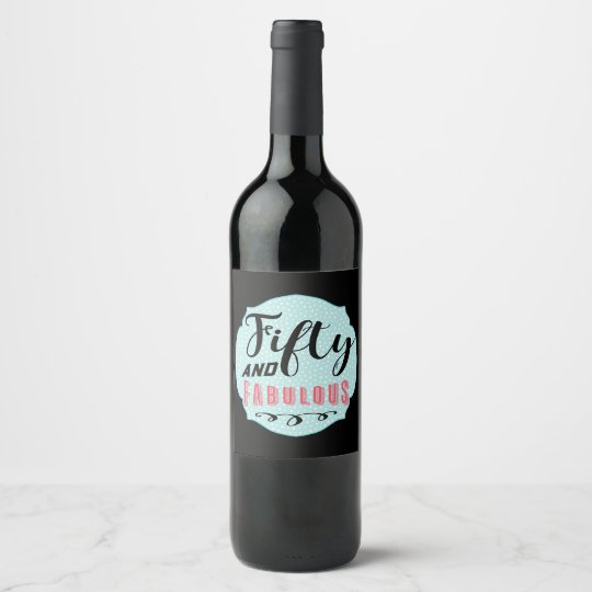 50 and Fabulous Party Decorative Wine Label | Zazzle.com