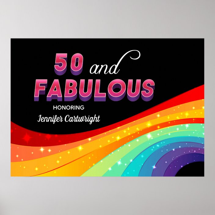 50 and Fabulous Rainbow 50th Birthday Party Poster | Zazzle.com