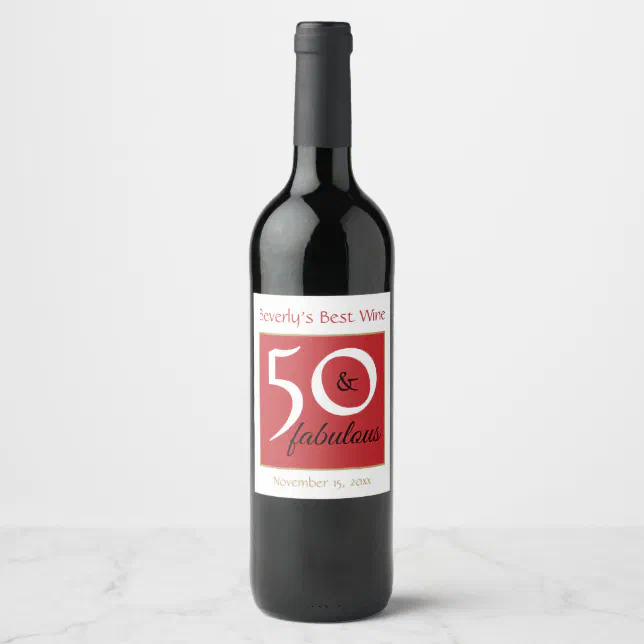 50 and Fabulous Red 50th Birthday Best Wine Wine Label | Zazzle