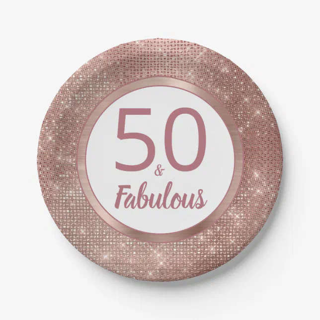 50 and Fabulous Rose Gold Glam 50th Birthday Party Paper Plates | Zazzle