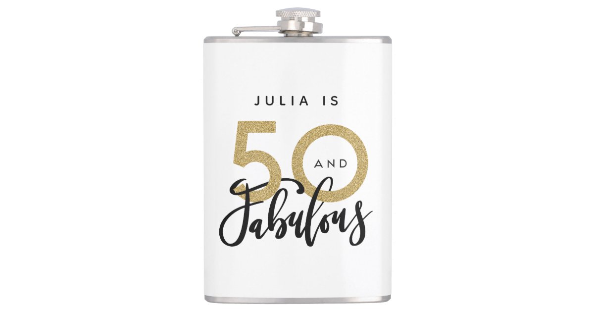 50 and fabulous stylish birthday flask | Zazzle