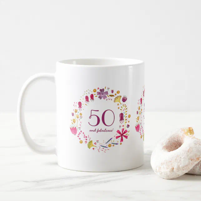 50 and Fabulous Watercolor Floral Birthday Coffee Mug | Zazzle
