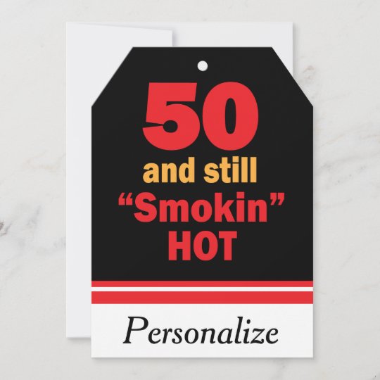 50 and Still Smokin Hot | 50th Birthday Card | Zazzle.com