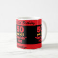 50 and Still Smokin Hot | 50th Birthday Coffee Mug | Zazzle