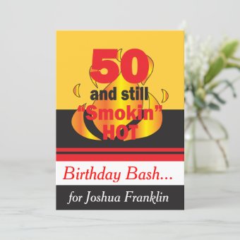 50 and Still Smokin Hot | 50th Birthday Invitation | Zazzle