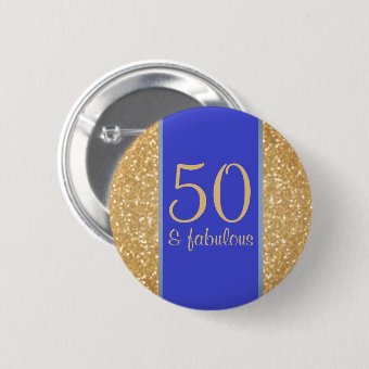 50 & Fabulous 50th Birthday Button | Zazzle