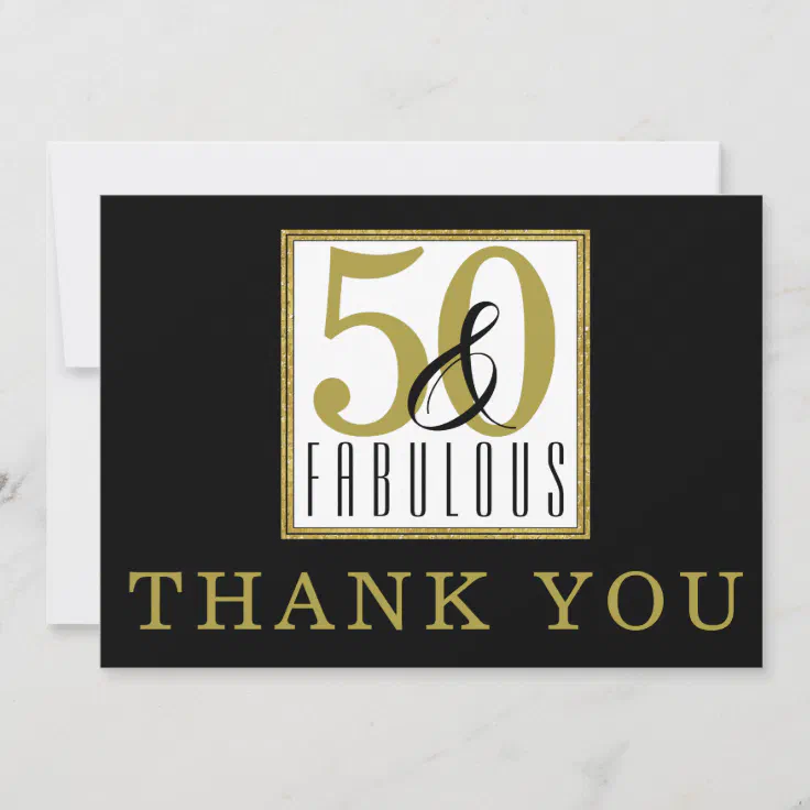 50 & Fabulous 50th Birthday Party Black Gold Thank You Card | Zazzle
