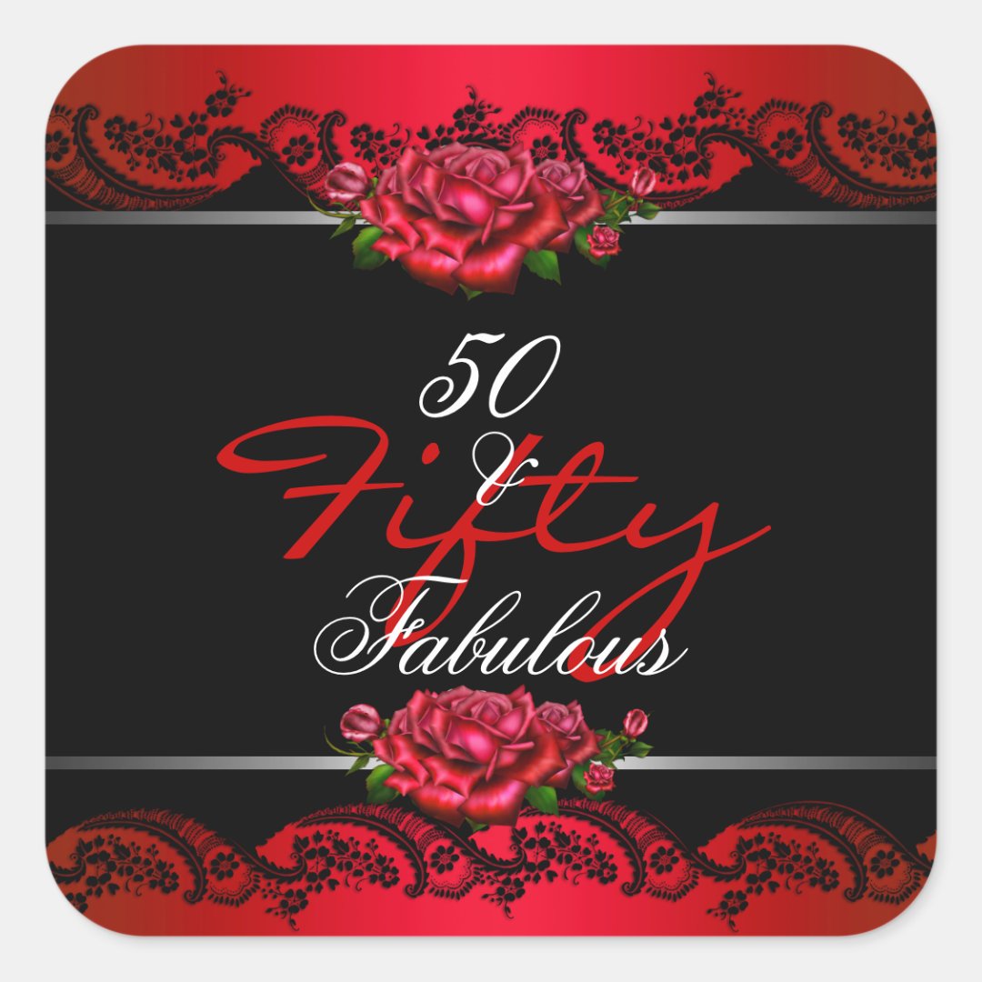 50 & Fabulous 50th Birthday Party Red Roses Square Sticker | Zazzle