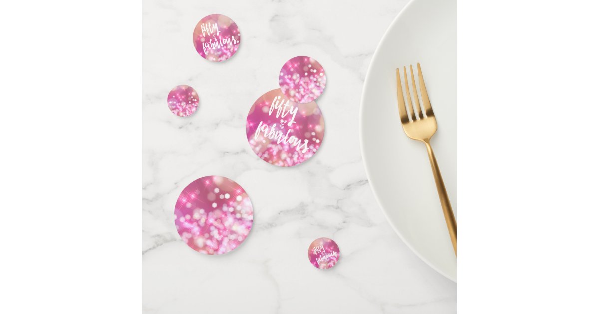 50 And Fabulous 50th Birthday Pink Glamour Confetti Zazzle