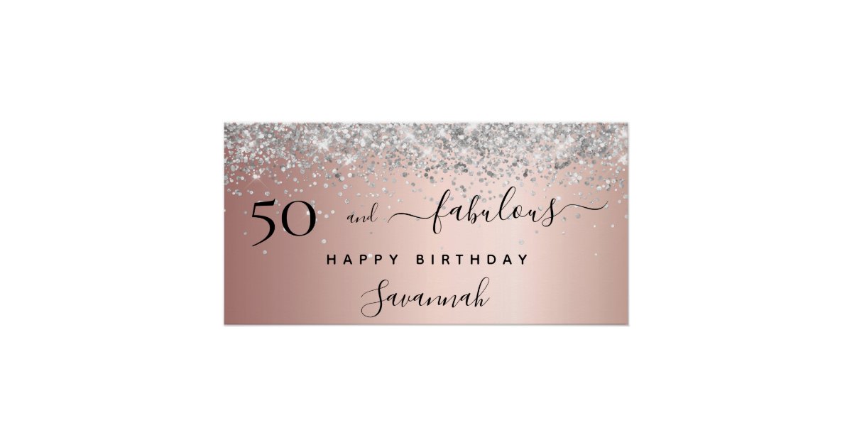 50 Fabulous birthday rose gold silver glitter glam Poster | Zazzle