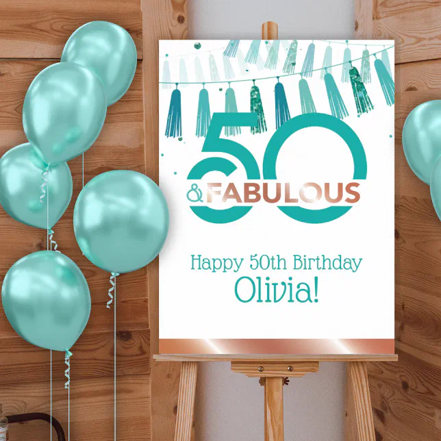 50 Fabulous Happy Birthday Teal Rose Gold Party Poster | Zazzle