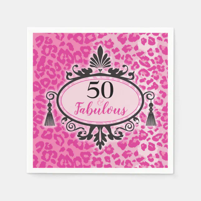 50 & Fabulous Pink Leopard 50th Birthday Napkins | Zazzle