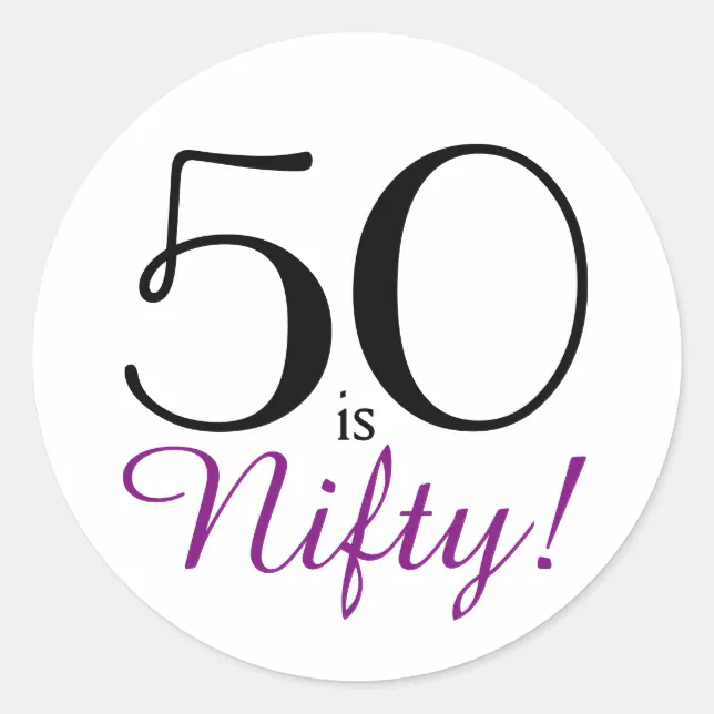50 is Nifty! 50th Birthday Party Classic Round Sticker | Zazzle