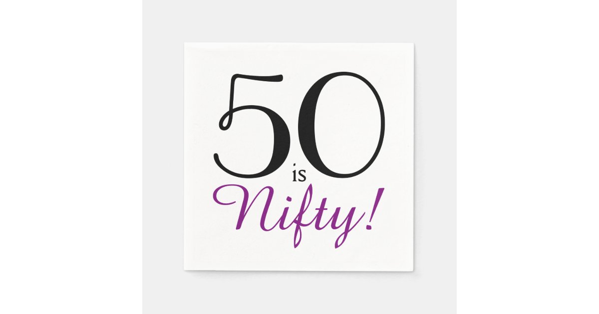 50 is Nifty! 50th Birthday Party Paper Napkin | Zazzle