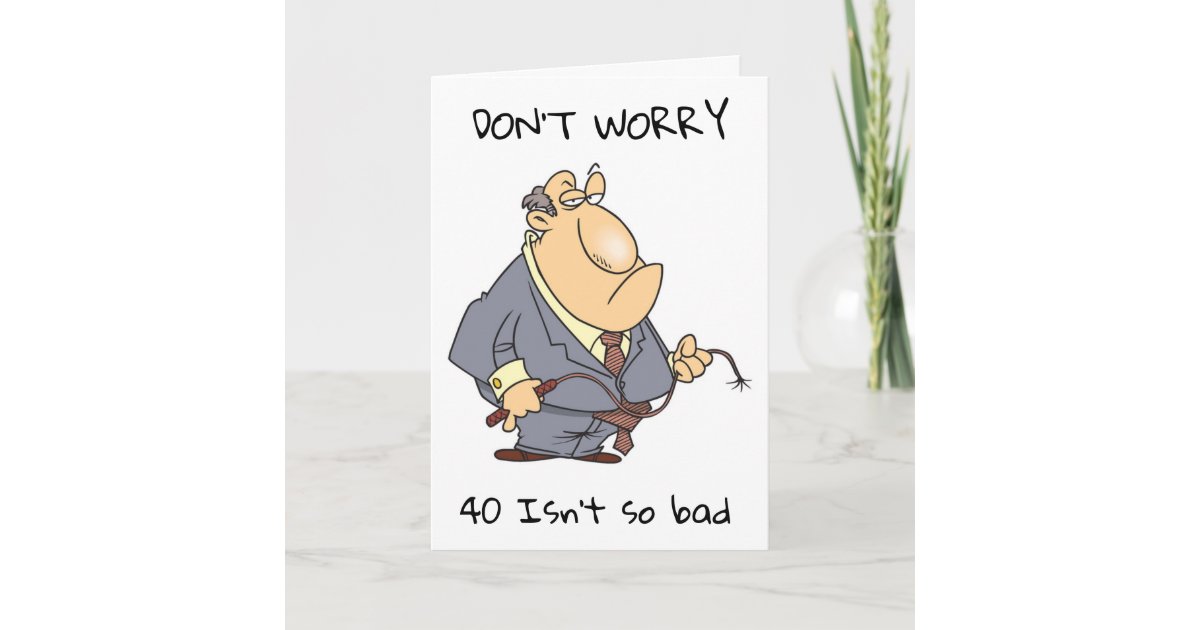 *50* IS NOT SO BAD YOU COULD BE TURNING *50* CARD | Zazzle