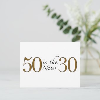 50 Is The New 30 Postcard | Zazzle