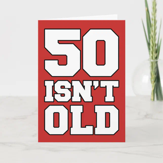 50 Isn't Old But Depressing Greeting Card | Zazzle