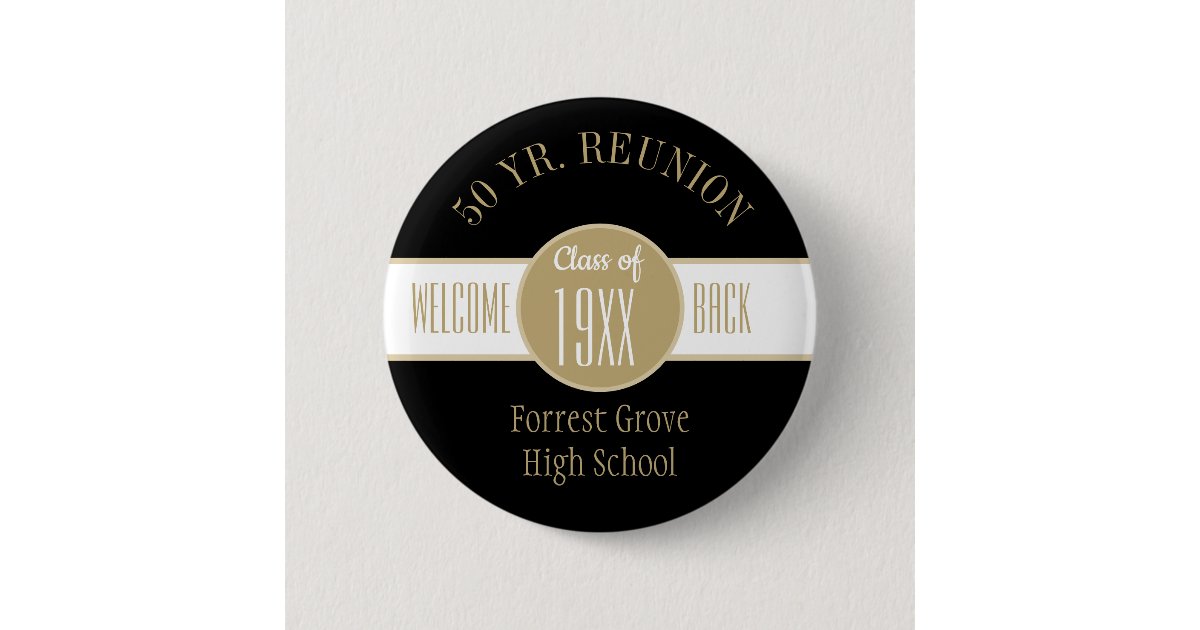 50 Year Reunion Welcome Back Button | Zazzle