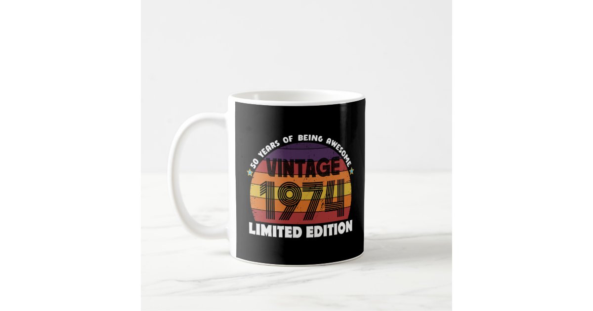 50 Years Of Being Awesome Vintage Limited Edition Coffee Mug | Zazzle