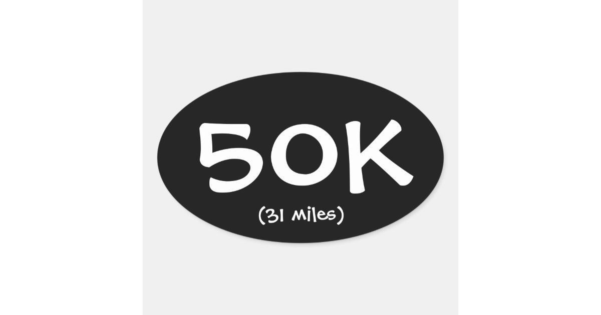 50K (31 miles) Sticker | Zazzle