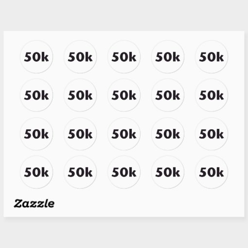 50k circle classic round sticker | Zazzle