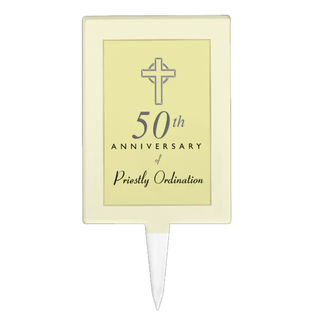 50th Anniversary of Priest with Embossed Cross Cake Topper | Zazzle