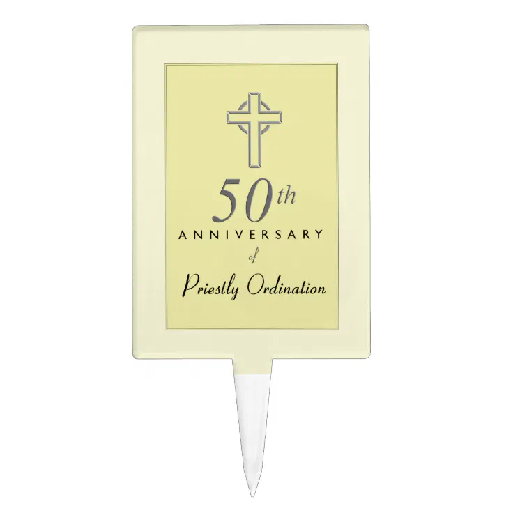 50th Anniversary of Priest with Embossed Cross Cake Topper | Zazzle