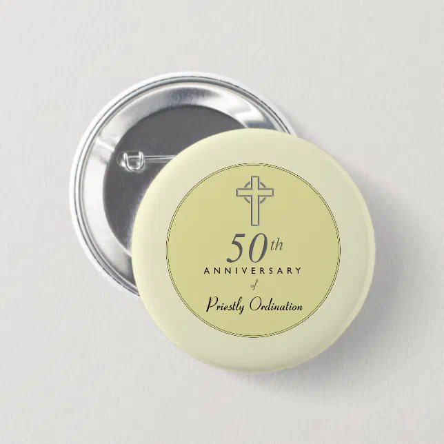 50th Anniversary of Priest with Embossed Cross Pinback Button | Zazzle