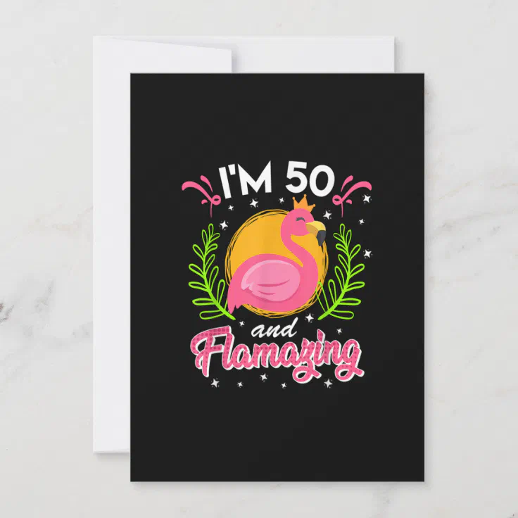 50th birthday 50 years flamazing Ladies flamingo Invitation | Zazzle