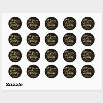 50th Birthday | 50 YEARS IN THE MAKING Classic Round Sticker | Zazzle