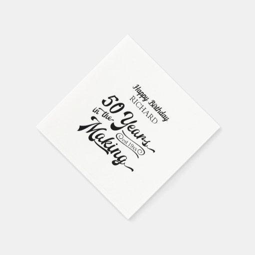 50th Birthday 50 YEARS IN THE MAKING Personalized Napkins | Zazzle