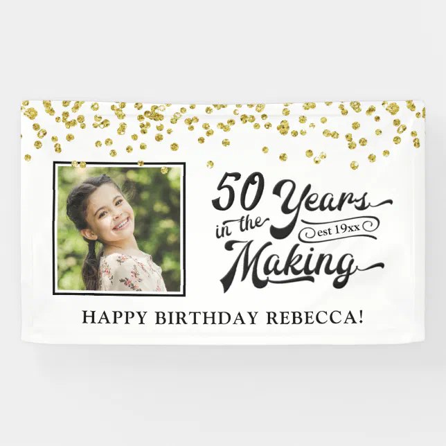 50th Birthday 50 YEARS IN THE MAKING Photo Banner | Zazzle
