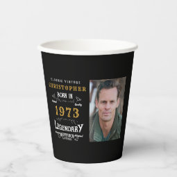 50th Birthday Born 1973 Photo Template Legend Paper Cups | Zazzle