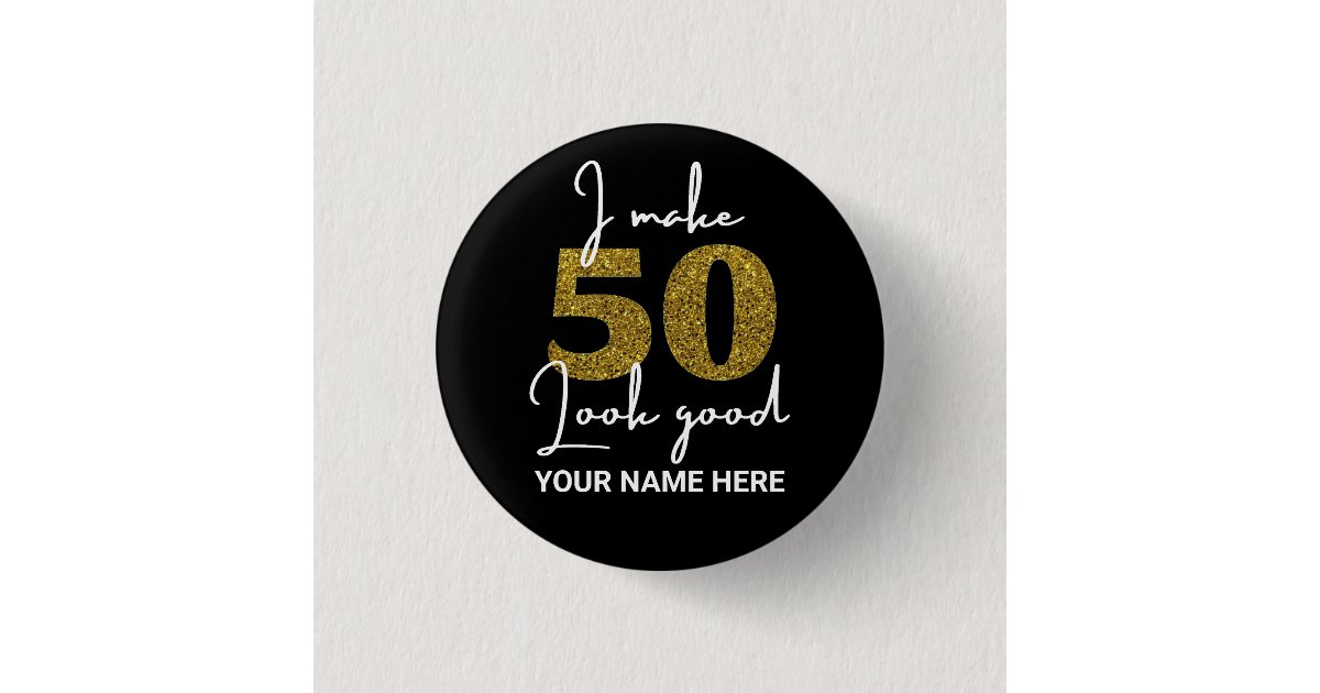 50th Birthday Button | Zazzle