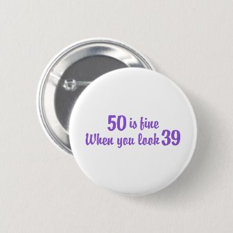 50th Birthday Button | Zazzle
