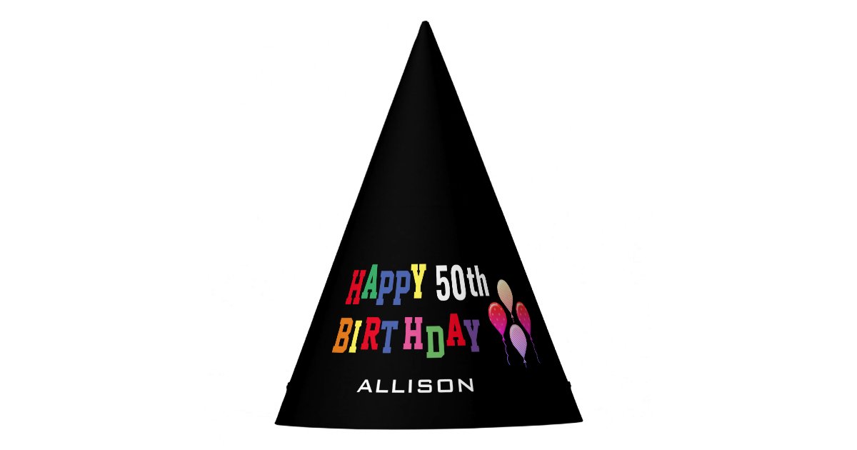 50th Birthday Colorful Balloons Personalized Party Hat | Zazzle