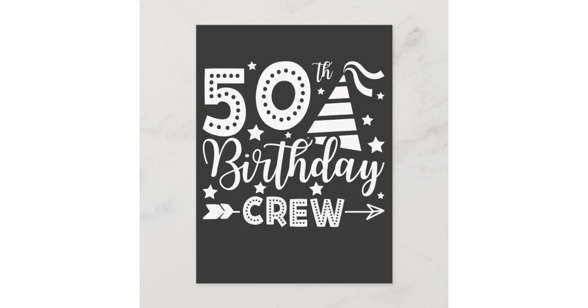 50th Birthday Crew 50 Party Crew Postcard | Zazzle