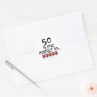 50th birthday gifts, 50 is 5 perfect 10s! classic round sticker | Zazzle