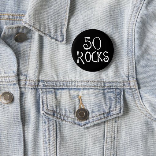 50th birthday gifts, 50 ROCKS Button | Zazzle