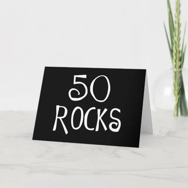 50th birthday gifts, 50 ROCKS Card | Zazzle