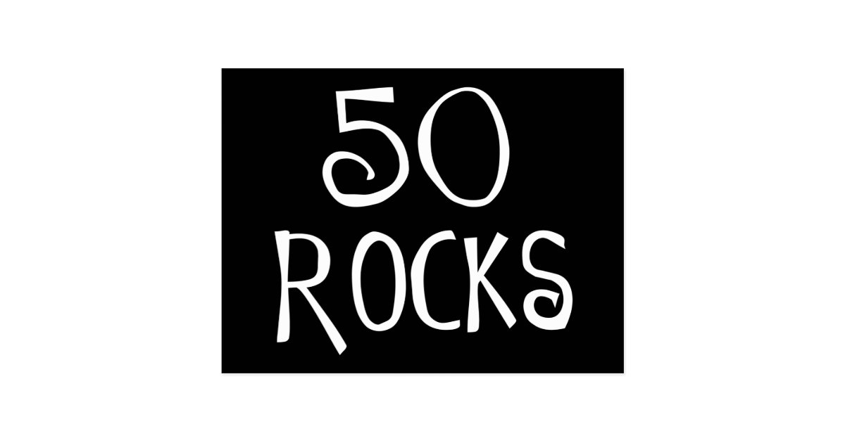 50th birthday gifts, 50 ROCKS Postcard | Zazzle.com