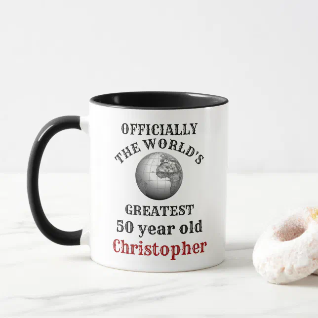 50th Birthday Greatest 50 year old Add Your Name Mug | Zazzle