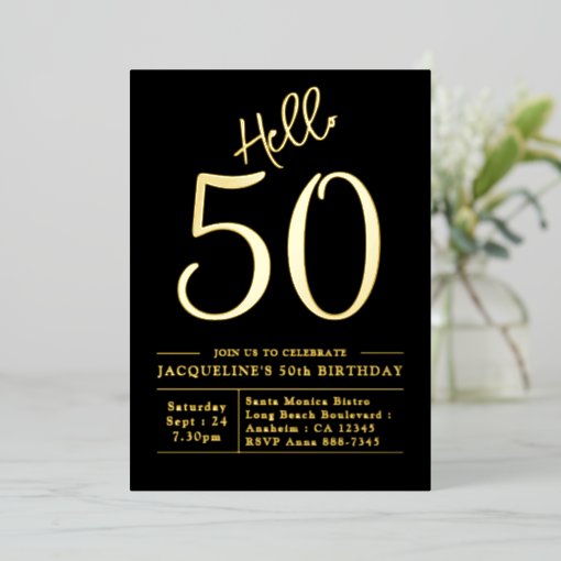 50th Birthday Hello 50 Black Gold Foil Invitation | Zazzle