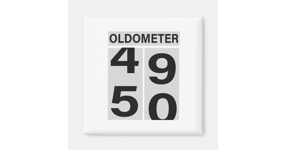 50th Birthday Oldometer Magnet | Zazzle