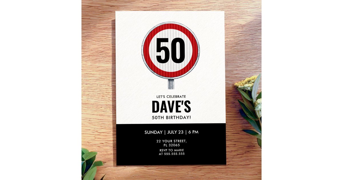 50th Birthday Speed Limit Sign - ANY AGE Invitation | Zazzle