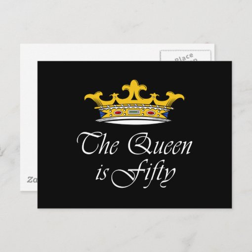 50th birthday The Queen is 50! Postcard | Zazzle