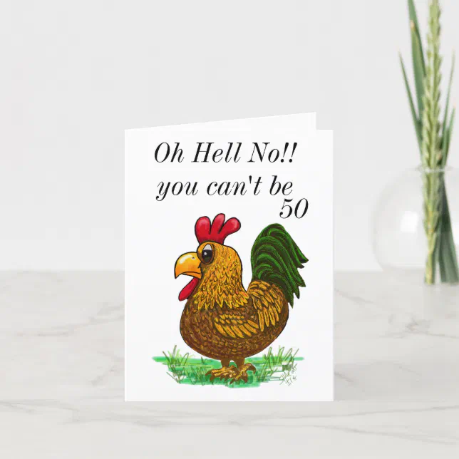 50th Rooster Birthday card, Oh Hell No Thank You Card | Zazzle