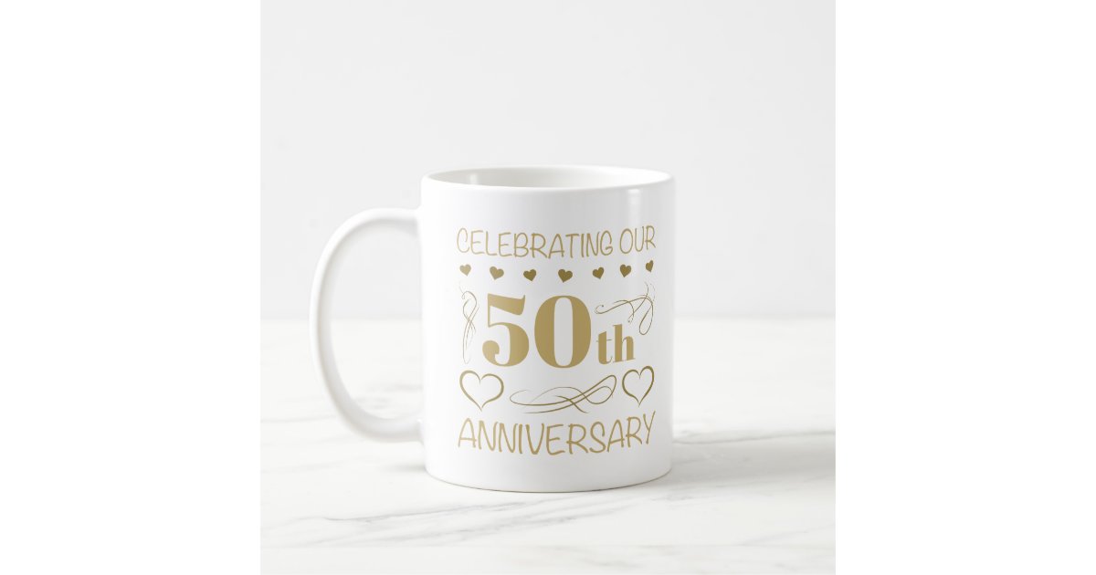 50th Wedding Anniversary Coffee Mug | Zazzle