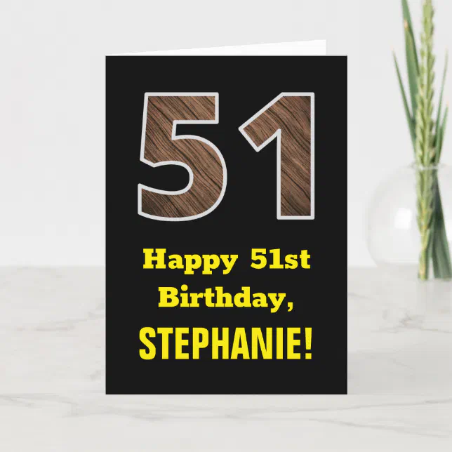 51st Birthday: Name, Faux Wood Grain Pattern "51" Card | Zazzle